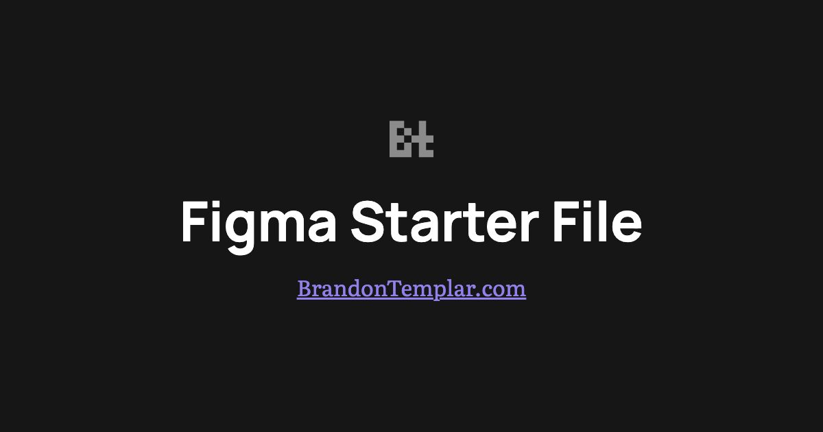 Figma Starter File - Brandon Templar